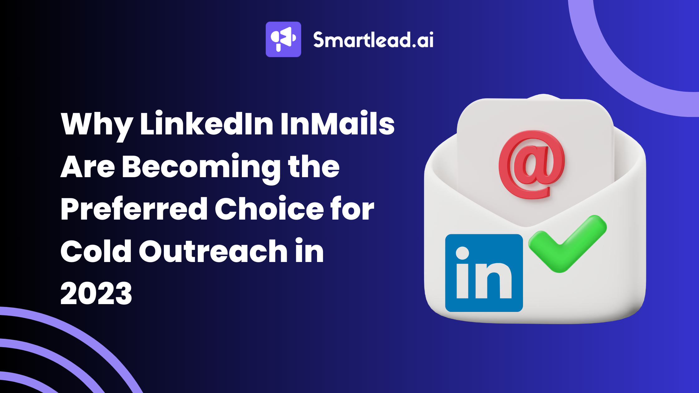 Are LinkedIn InMails Preferred Choice for Cold Outreach in 2024?